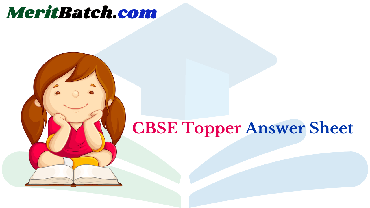 CBSE Topper Answer Sheet – Merit Batch