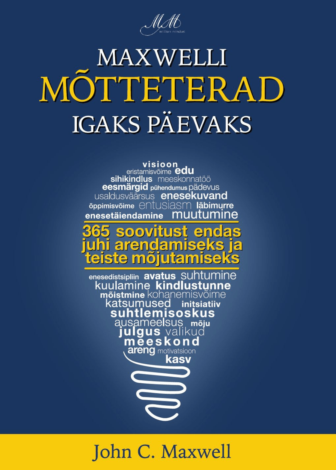 The Maxwell Daily Reader: 365 Days of Insight to Develop the Leader ...