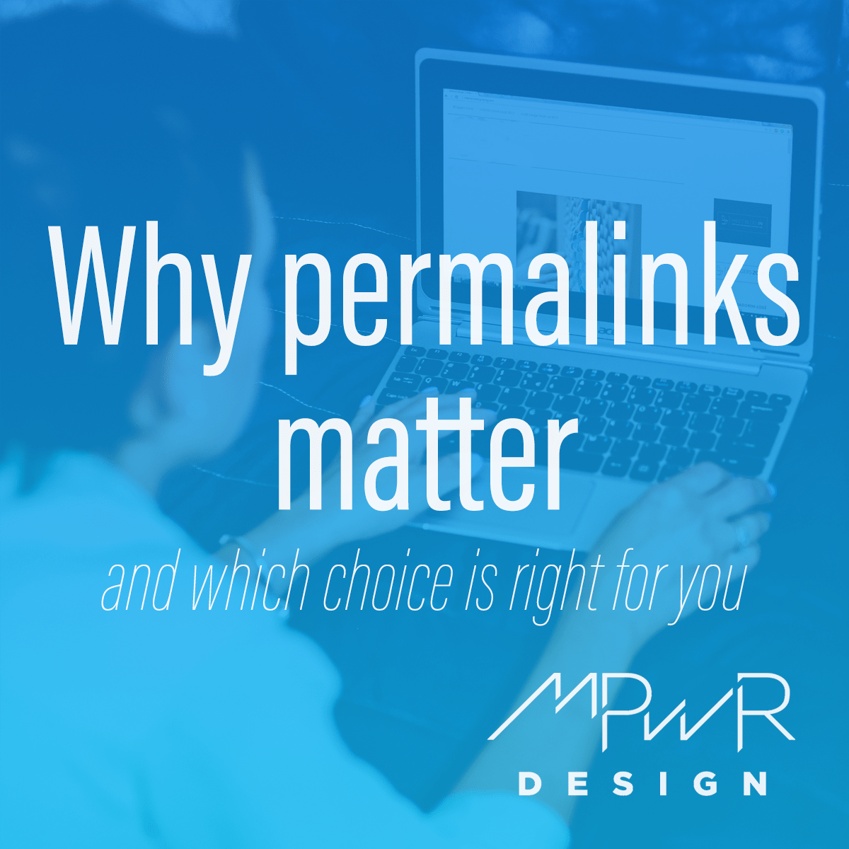 Why WordPress permalinks matter (and which choice is right for you ...