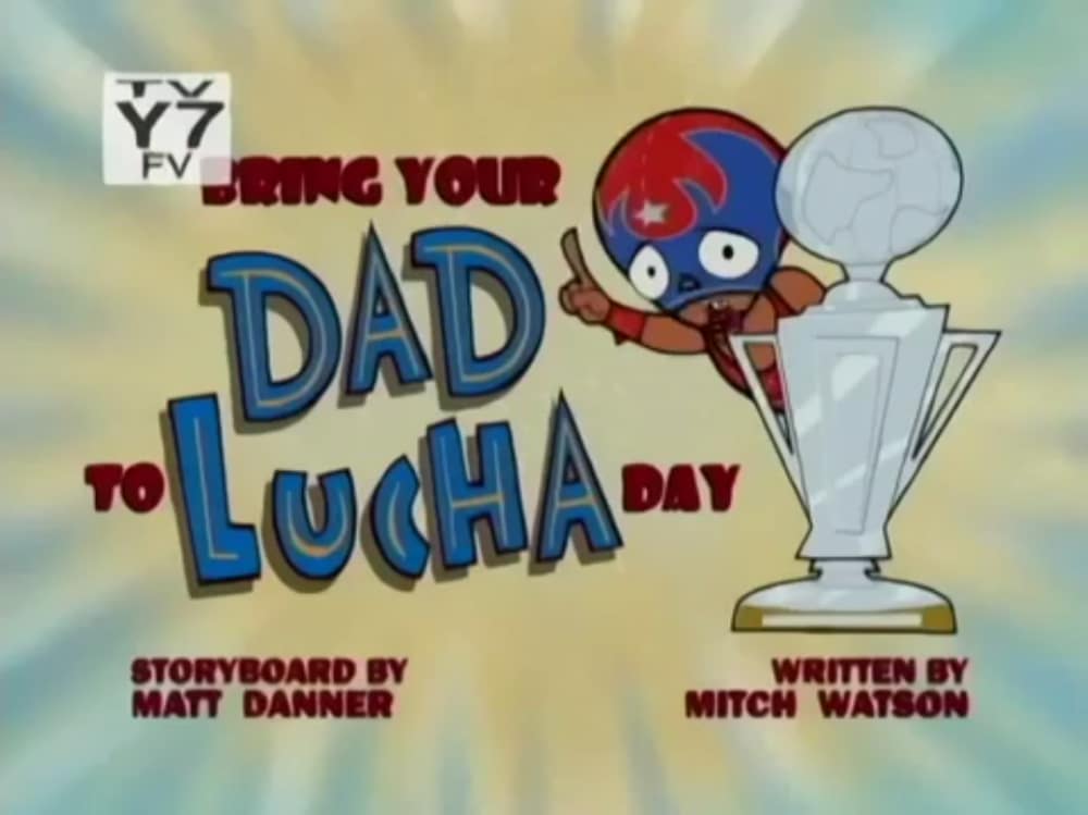 Five Thoughts on ¡Mucha Lucha!‘s “Bring Your Dad to Lucha Day” & “Our ...