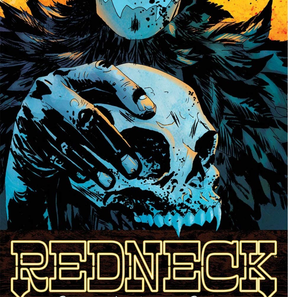 Don’t Miss This: “Redneck” by Donny Cates, Lisandro Estherren, & Dee ...