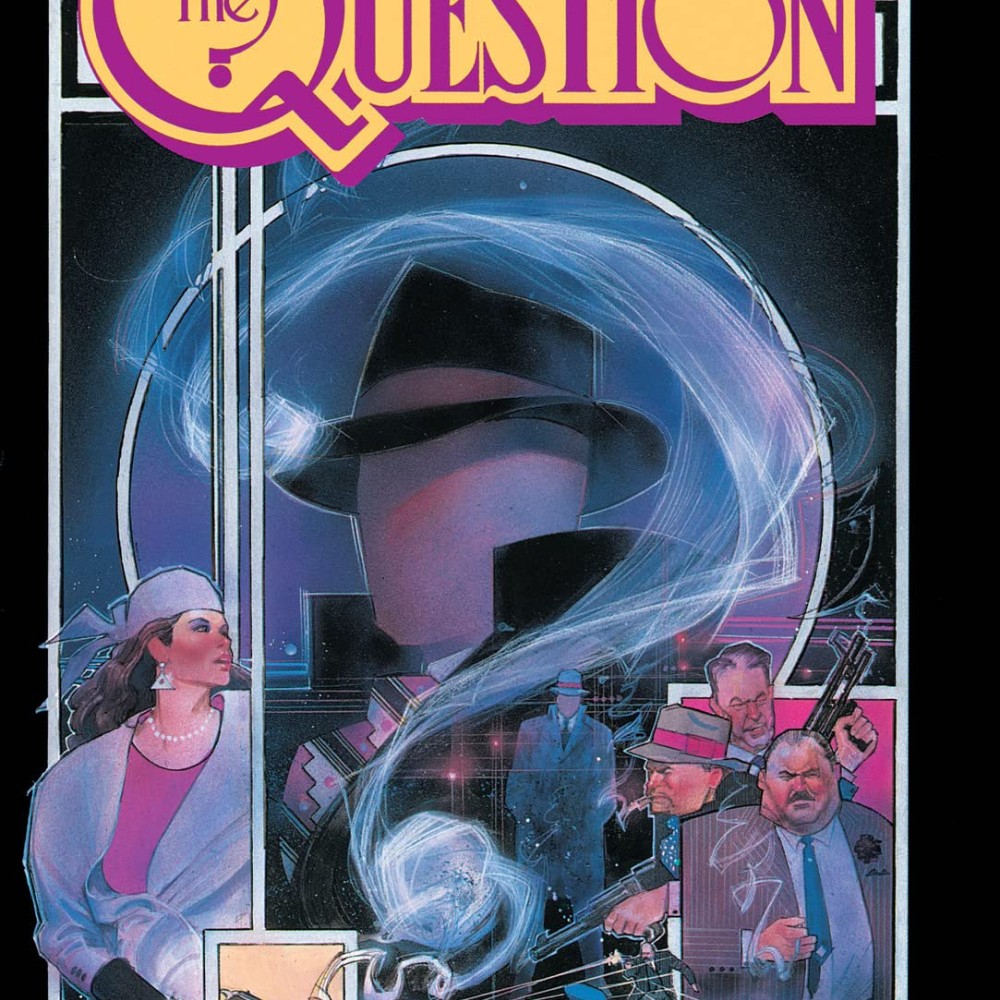 “The Question” (1987) #1-4 – Multiversity Comics