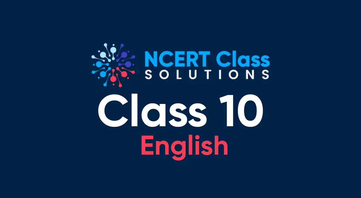 NCERT Class 10 English Solutions First Flight – Poem 3 A Tiger in the ...