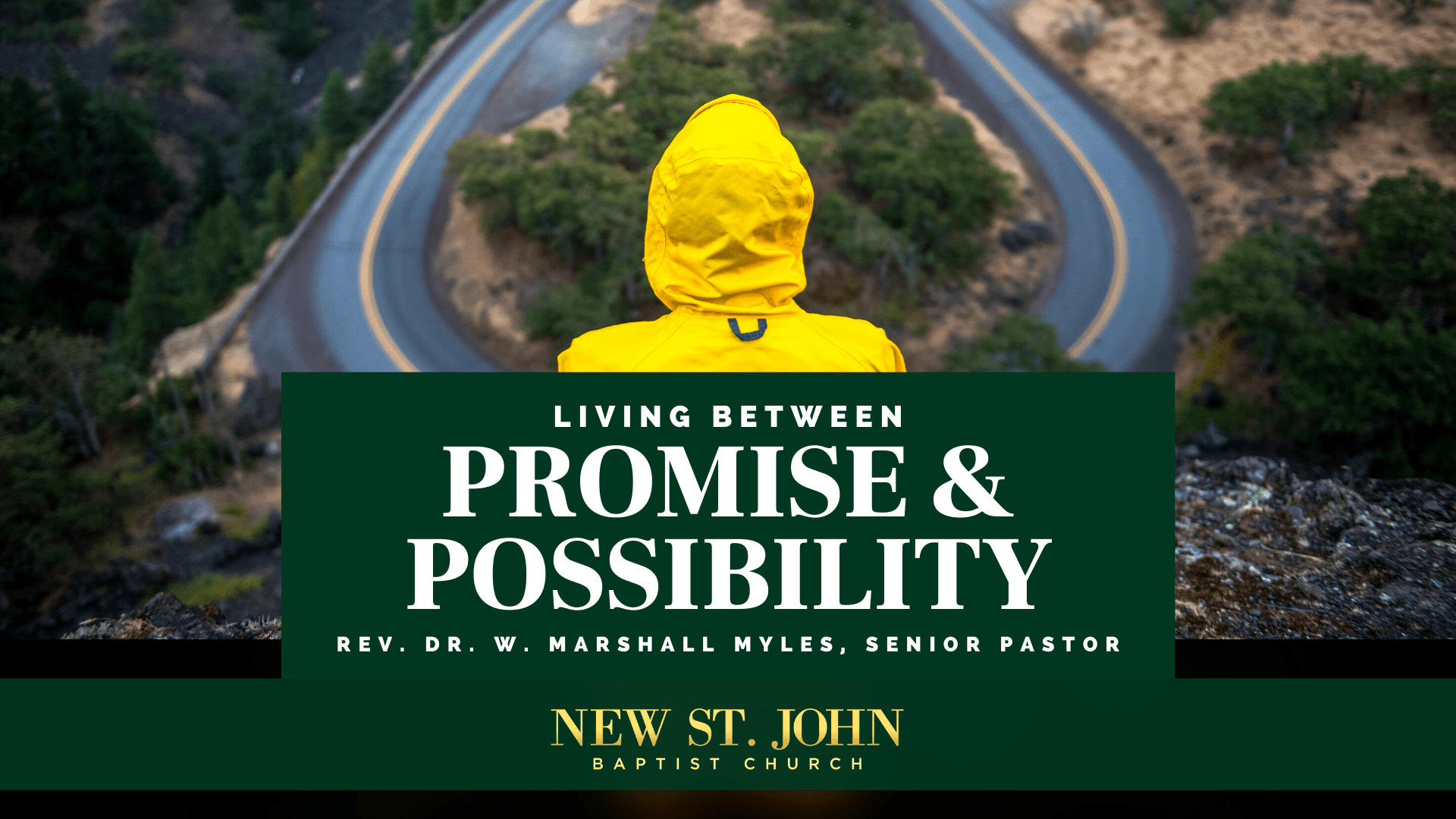 Living Between Promise and Possibility - New St. John Baptist Church