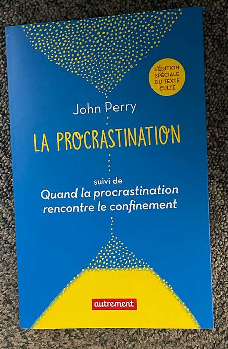 La procrastination de John Perry Chez autrement - Notre-Siècle