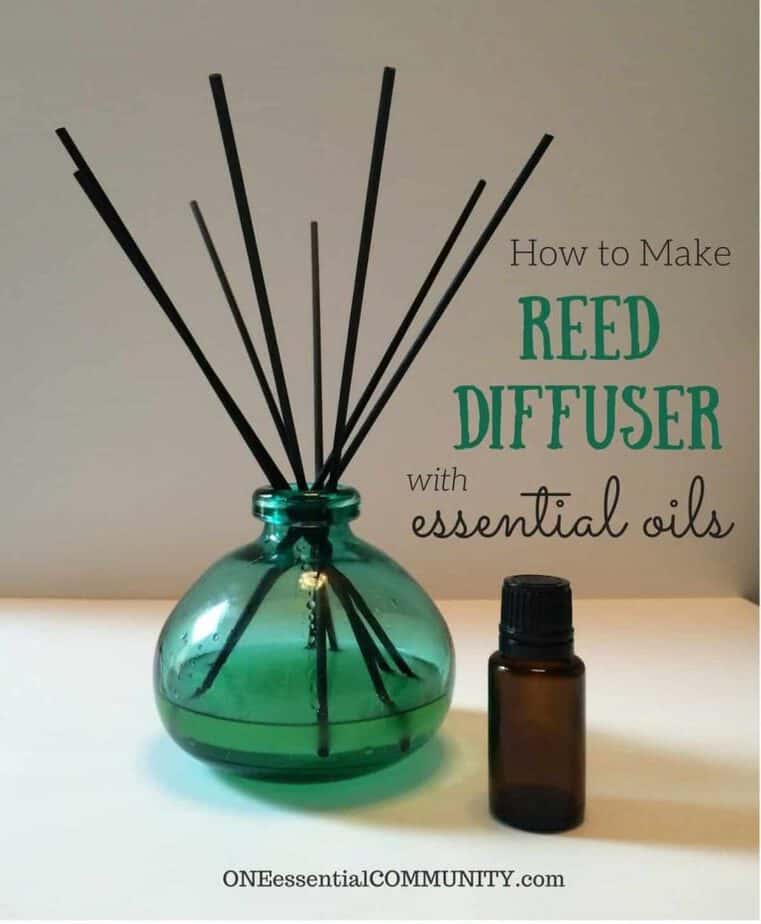 DIY Reed Diffuser {with Recipes for 11 Best Essential Oil Blends} - One ...