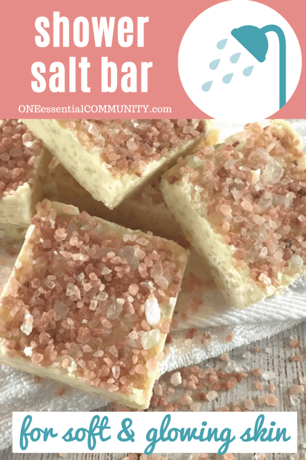 Shower Salt Bar {for soft & glowing skin} - One Essential Community