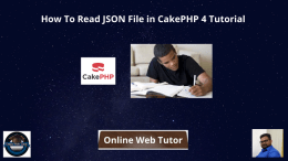 How To Read JSON File In CakePHP 4 Tutorial