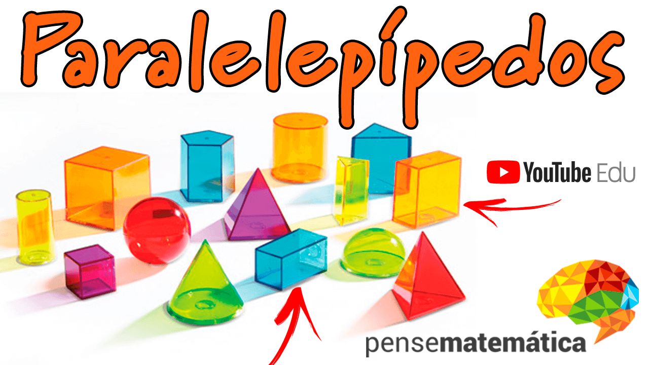 Paralelepípedos + Geometria Espacial + Aula 02 | Pense Vestibular