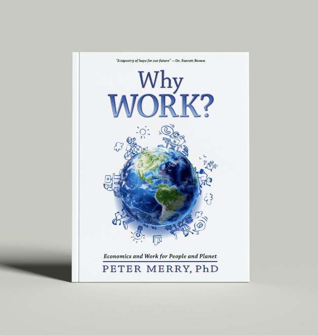 Why Work? – Peter Merry