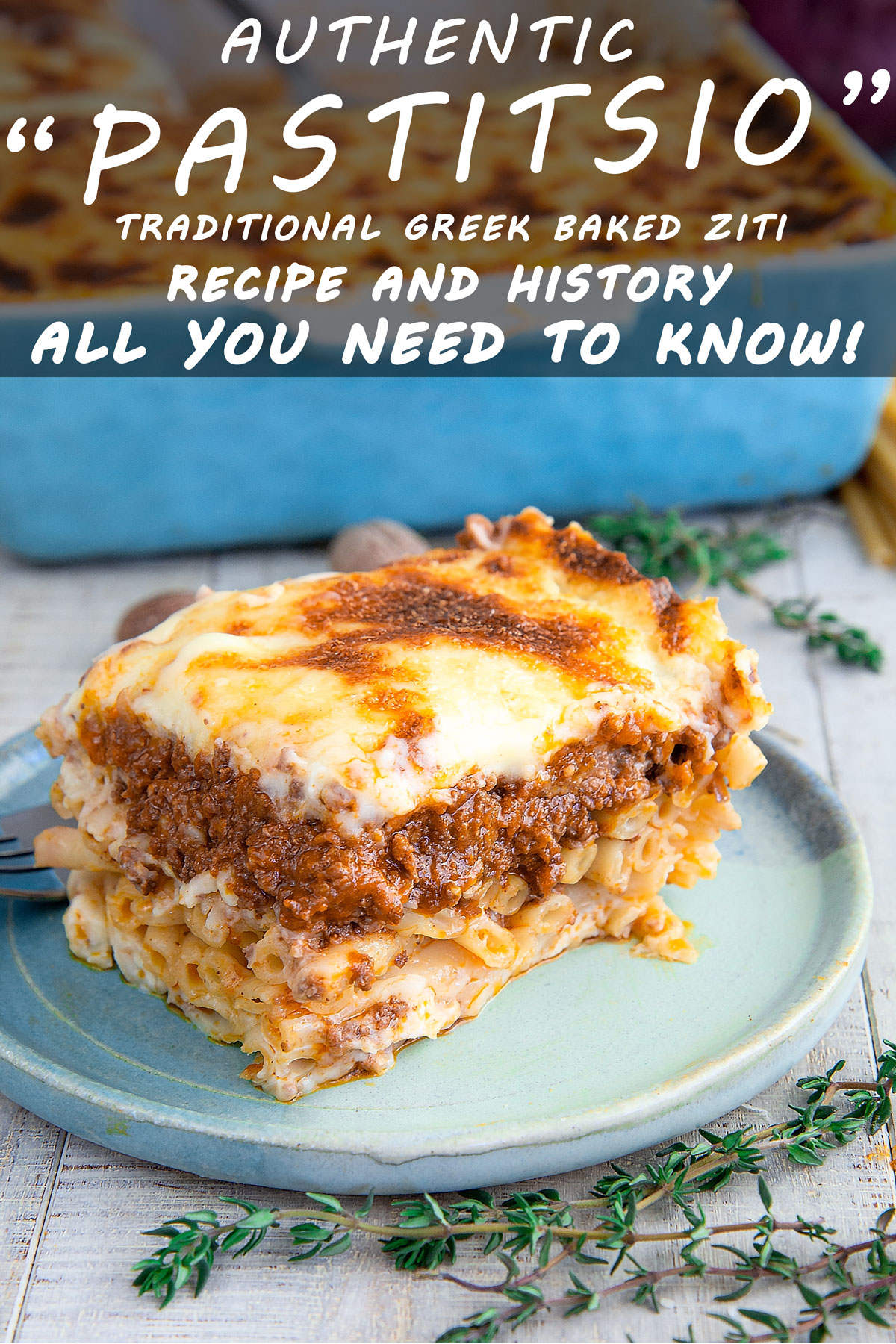 Pastitsio Recipe And History Greek Baked Ziti All You Need To Know