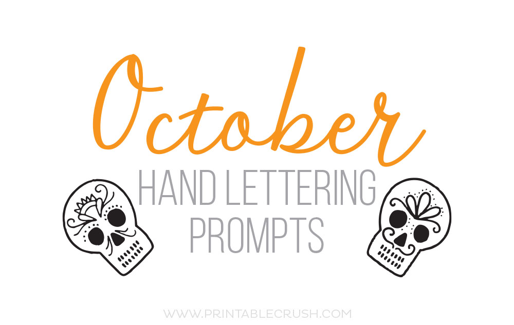 OCTOBER HAND LETTERING PROMPTS - Printable Crush