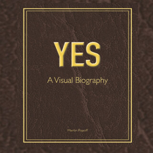 [News] New Yes book "Yes: A Visual Biography" out now