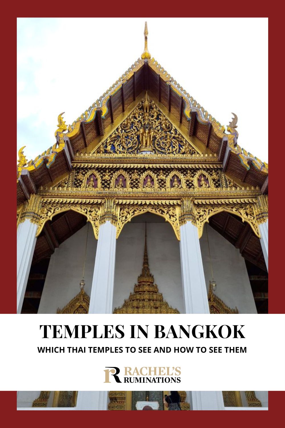 16 best temples in Bangkok, Thailand - Rachel's Ruminations