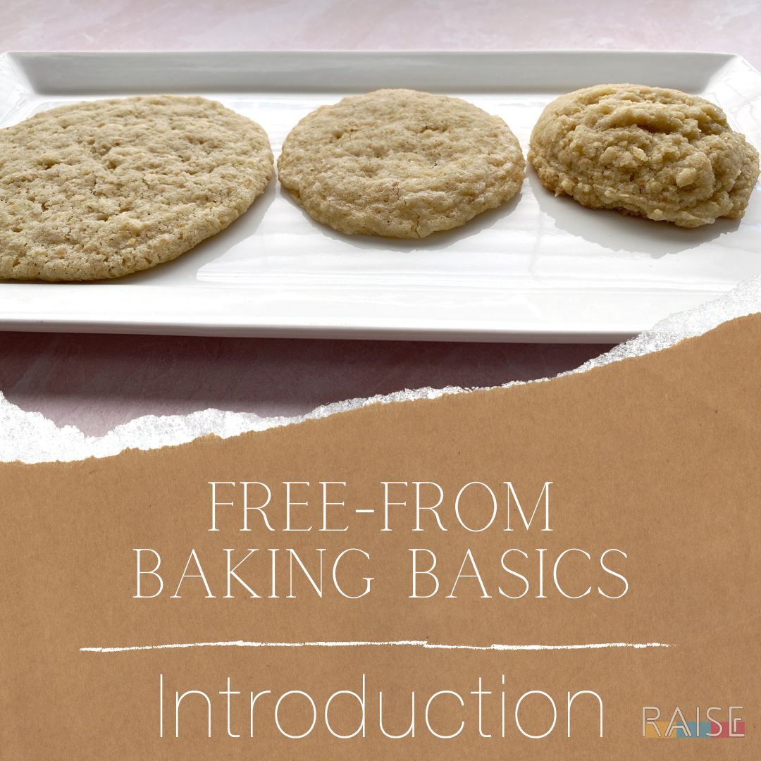 Free From Baking Basics: Introduction - RAISE - Helping People Thrive