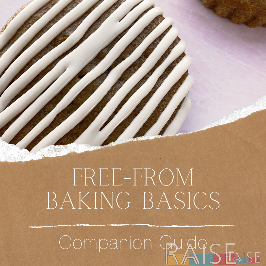 Free From Baking Basics Guide - RAISE - Helping People Thrive