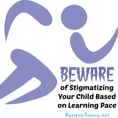 Beware of Stigmatizing Your Child Based on Learning Pace