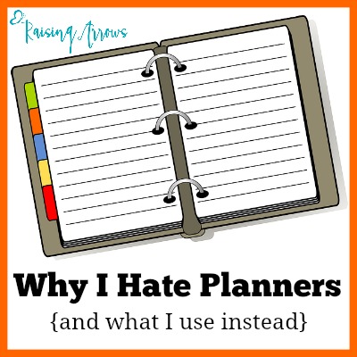 Why I Hate Planners {and what I use instead}