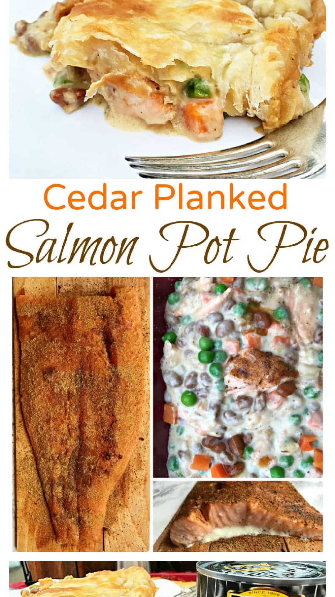 Cedar Planked Salmon Pot Pie - Reluctant Entertainer