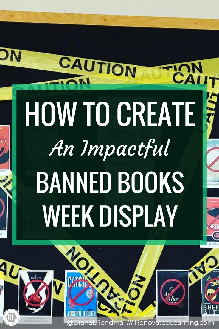 How To Create An Impactful Banned Books Week Display Renovated Learning how-to-create-an-impactful-banned-books-week-display-renovated-learning