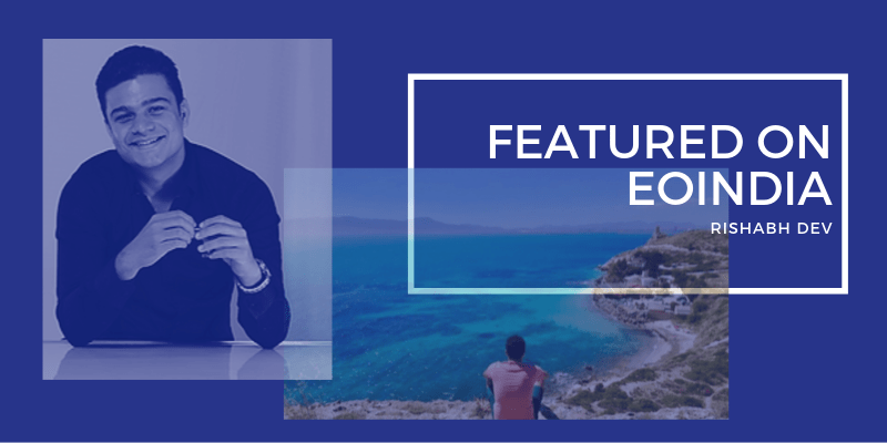 Interview Featured on EOIndia - Rishabh Dev
