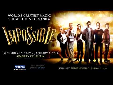IMPOSSIBLE: The world's greatest magic show comes to Manila! - RMN Networks