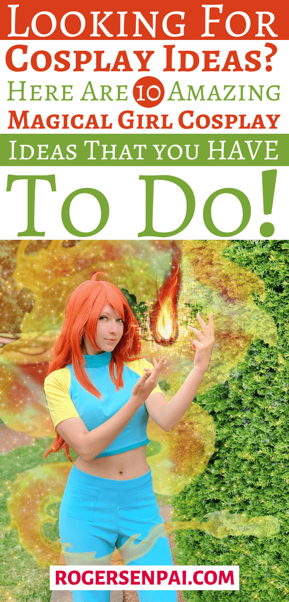 10 Magical Girl Outfit Cosplay Ideas! - The Senpai Cosplay Blog