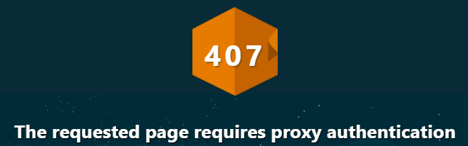 407 Proxy Authentication Required: What It Is and How to Fix It