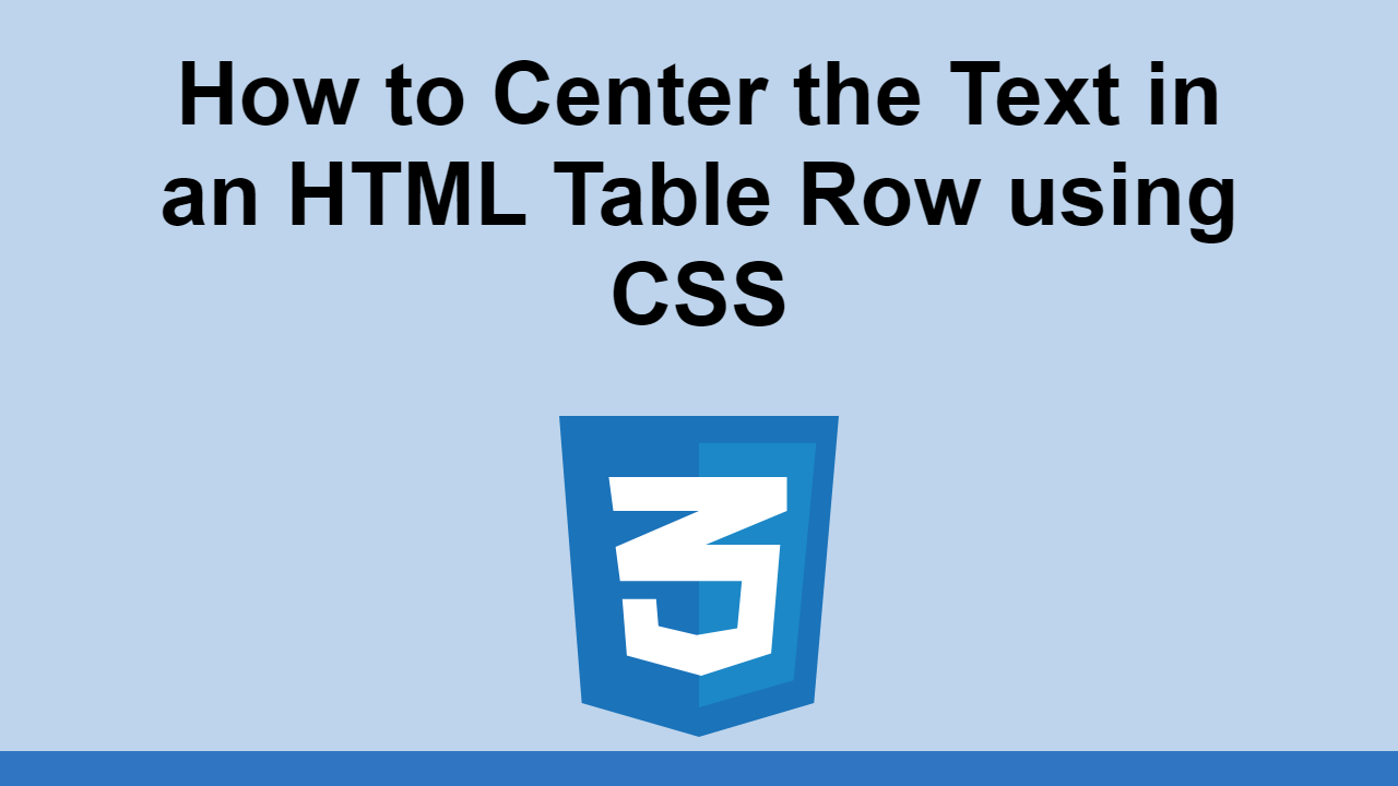 how-to-center-text-in-table-row-html-brokeasshome