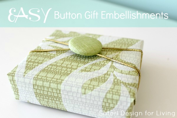 Easy Button Gift Embellishments - Satori Design for Living