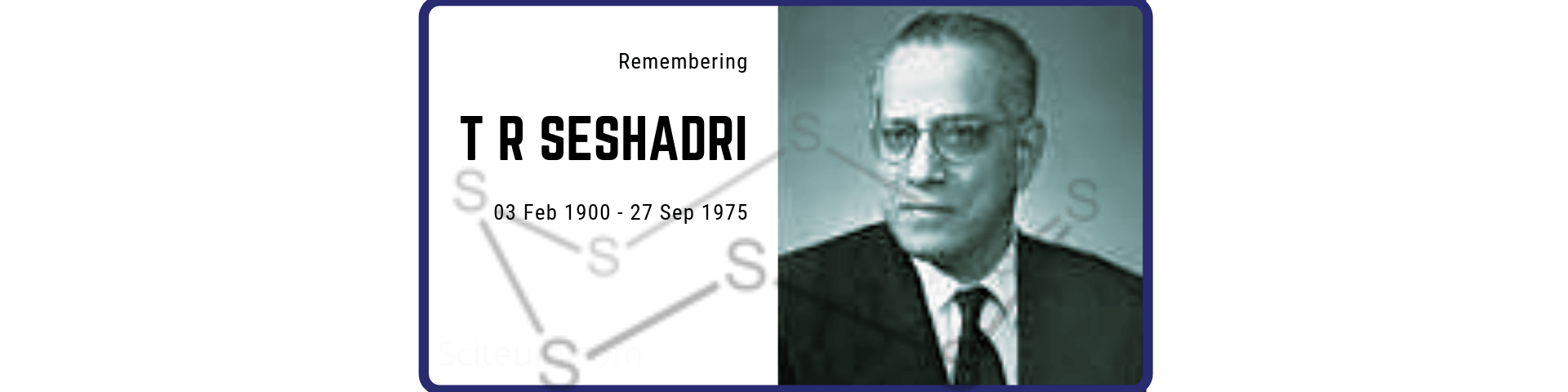Who is T R Seshadri? – Sciteum