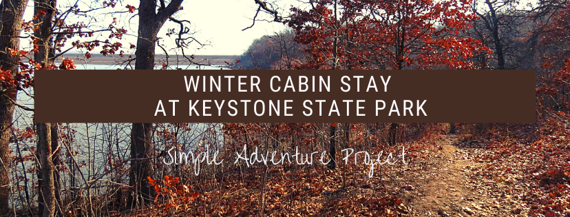 Winter Cabin Stay at Keystone State Park, Oklahoma! - The Simple ...
