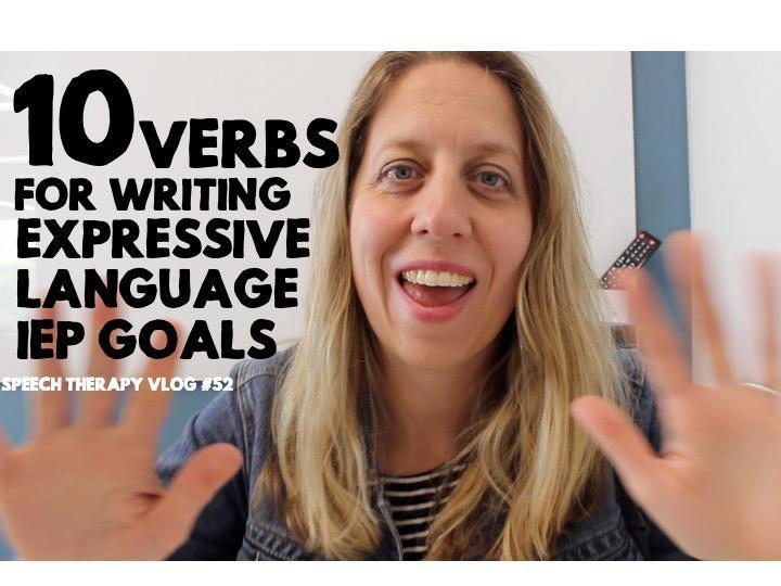 10 Verbs to Use to Write Expressive Language Goals - Speech is Beautiful