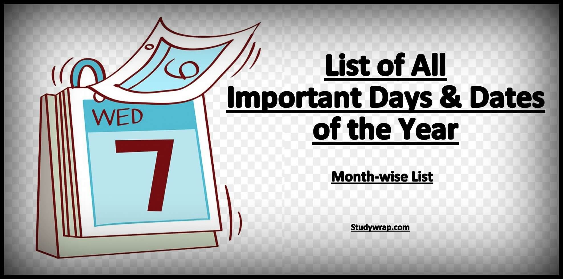 Important Days And Dates Of The Year Month wise List Study Wrap important-days-and-dates-of-the-year-month-wise-list-study-wrap