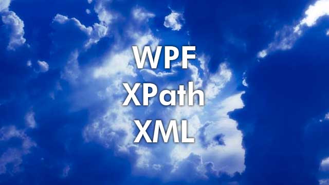 WPFでXML要素をXPath条件指定でバインディングする | 手帳.net