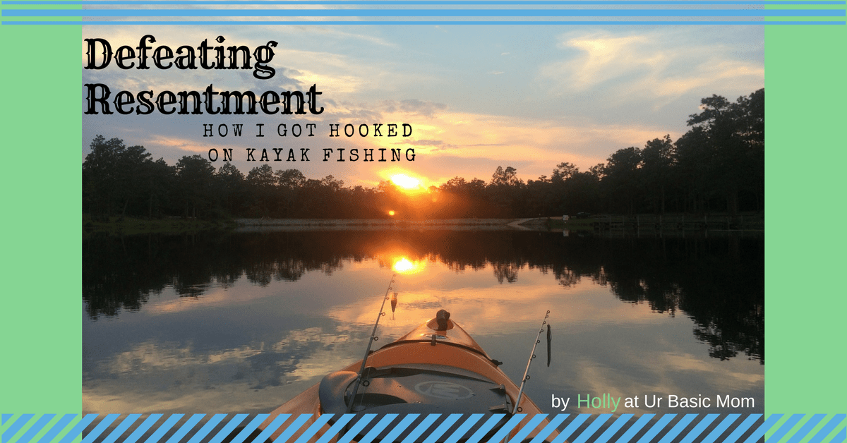 Defeating Resentment: How I Got Hooked on Kayak Fishing