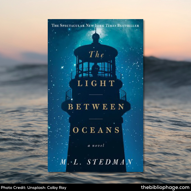 M.L. Stedman — The Light Between Oceans: An Unthinkable Dilemma (Book ...