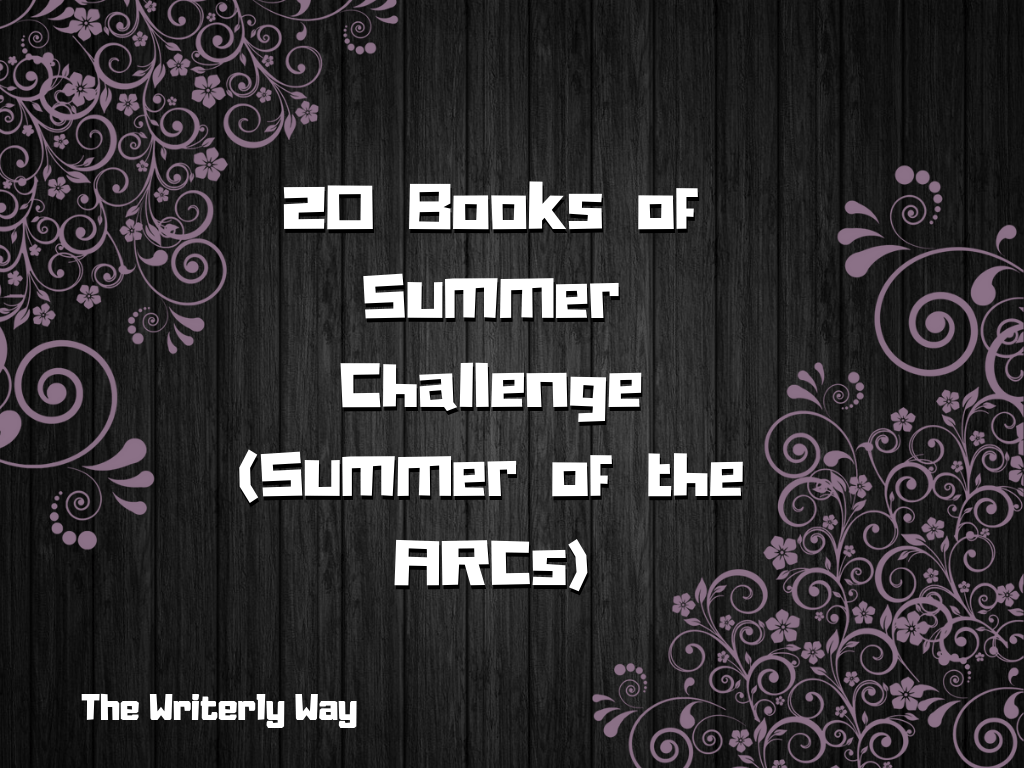 20 Books of Summer Challenge (Summer of the ARCs) — The Bookwyrm's Den