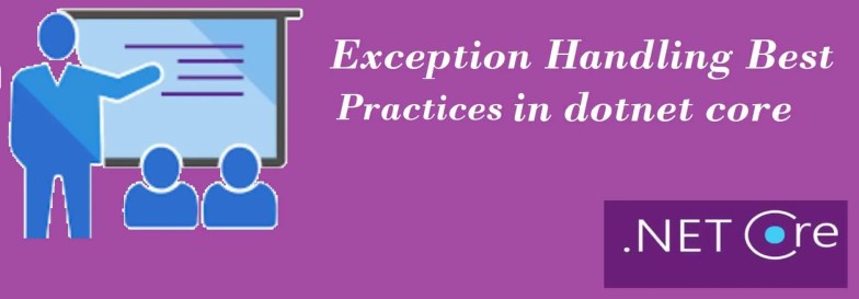 Best Practices For Exception Handling In Net Core Thecodebuzz
