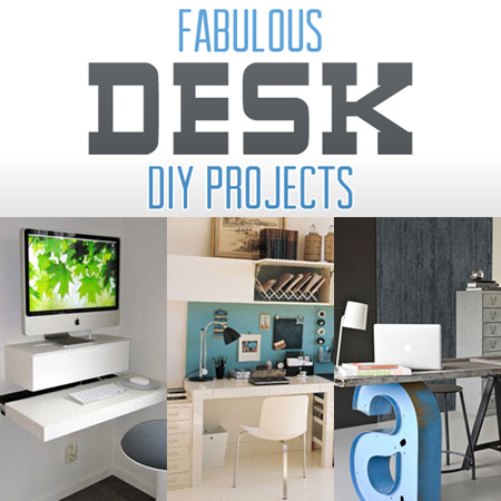 Fabulous Desk DIY Projects - The Cottage Market
