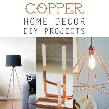 Copper Home Decor DIY Projects - The Cottage Market