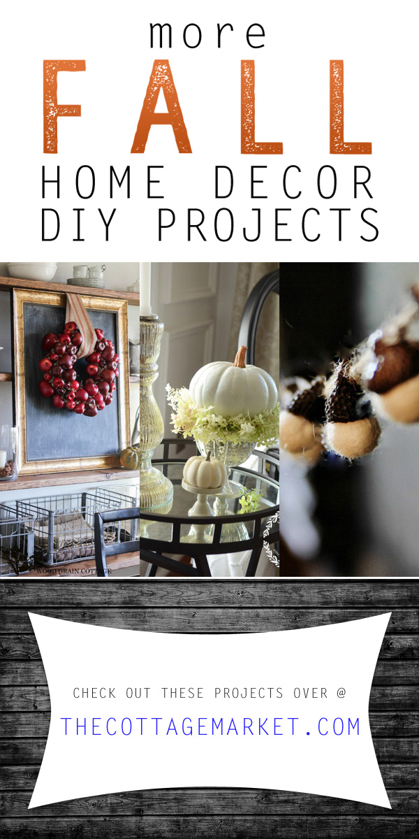 More Fall Home Decor DIY Projects - The Cottage Market