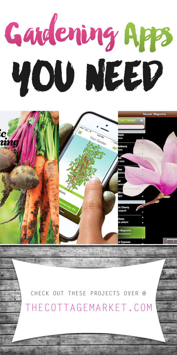 Gardening Apps You Need! - The Cottage Market