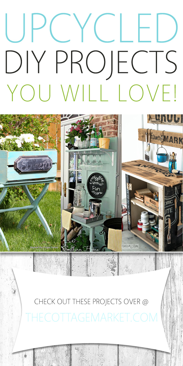 Upcycled DIY Projects You Will Love! - The Cottage Market