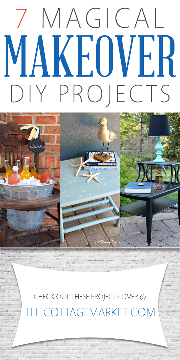7 Magical Makeover DIY Projects - The Cottage Market