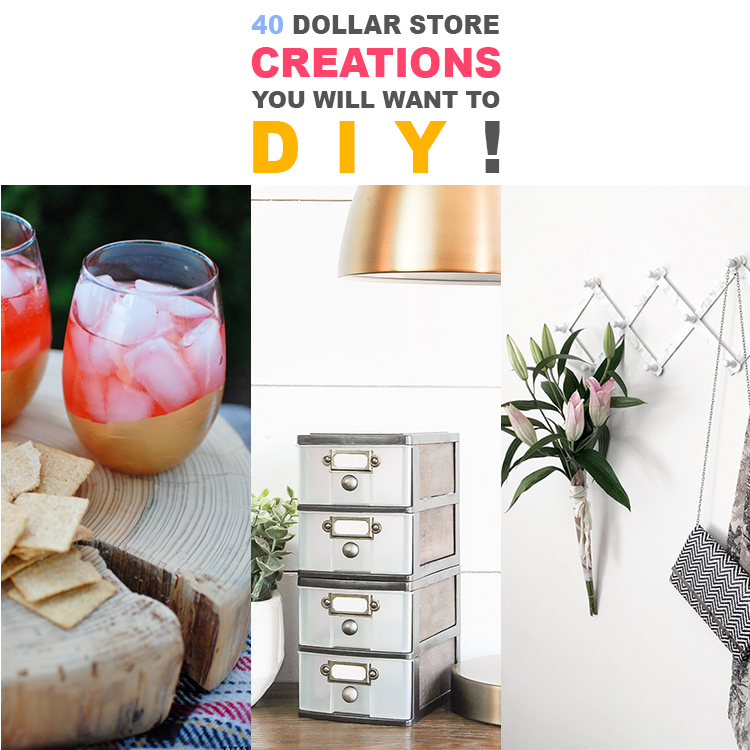 40 Dollar Store Creations You Will Want to DIY - The Cottage Market