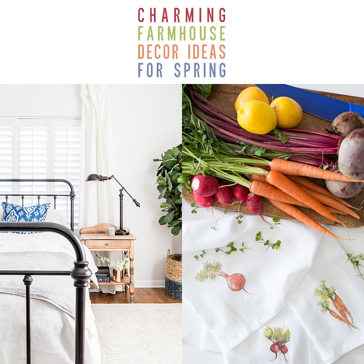 Charming Farmhouse Decor Ideas For Spring - The Cottage Market