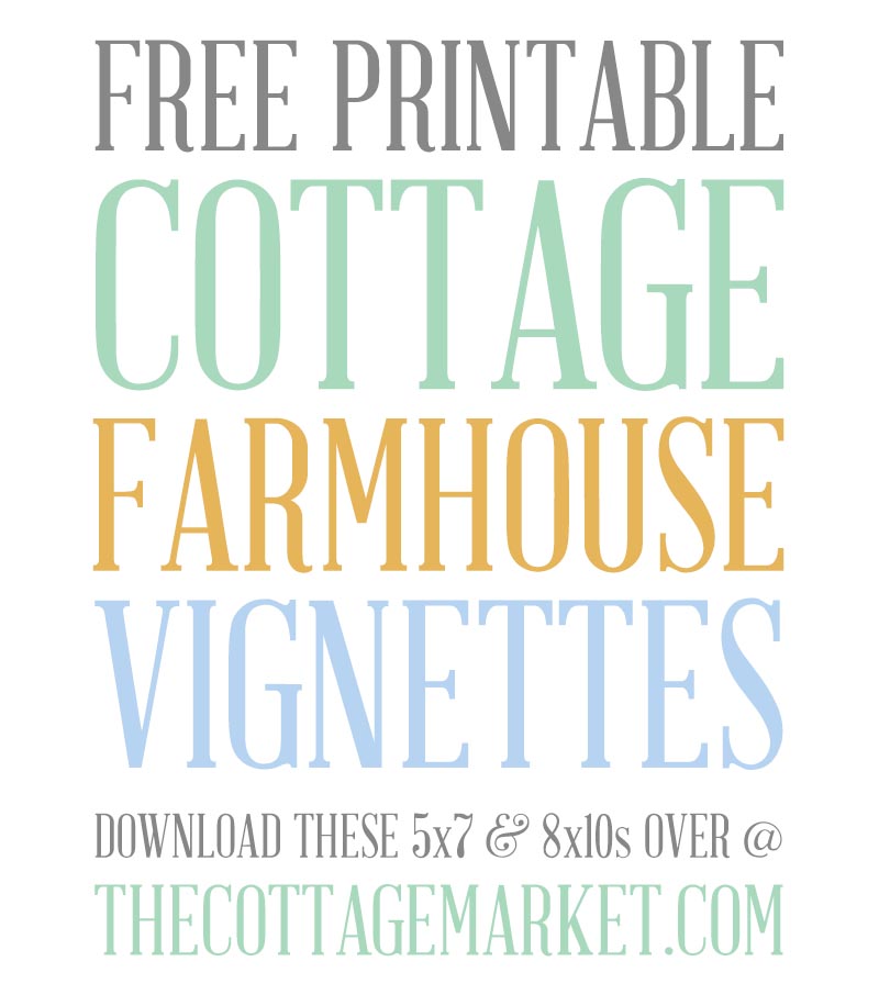 Free Printable Farmhouse Garden Vignettes - The Cottage Market