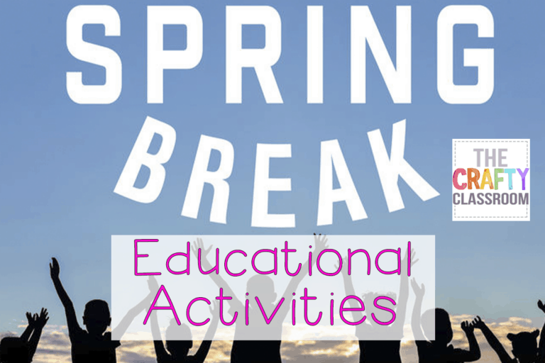 Educational Spring Break Activities - The Crafty Classroom