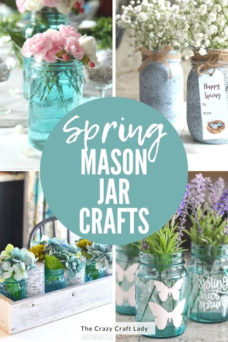 So Pretty! Mason Jar Crafts and Tutorials for Spring - The Crazy Craft Lady
